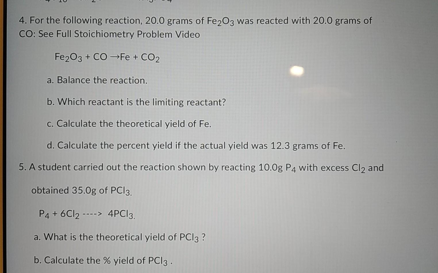Solved 4. For the following reaction, 20.0 grams of Fe2O3 | Chegg.com