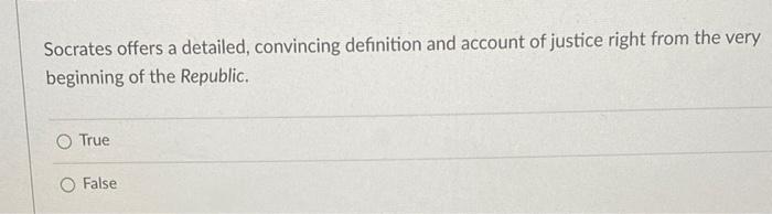 Socrates offers a detailed, convincing definition and | Chegg.com