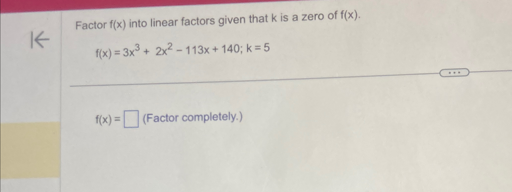 Solved Factor f(x) ﻿into linear factors given that k ﻿is a | Chegg.com