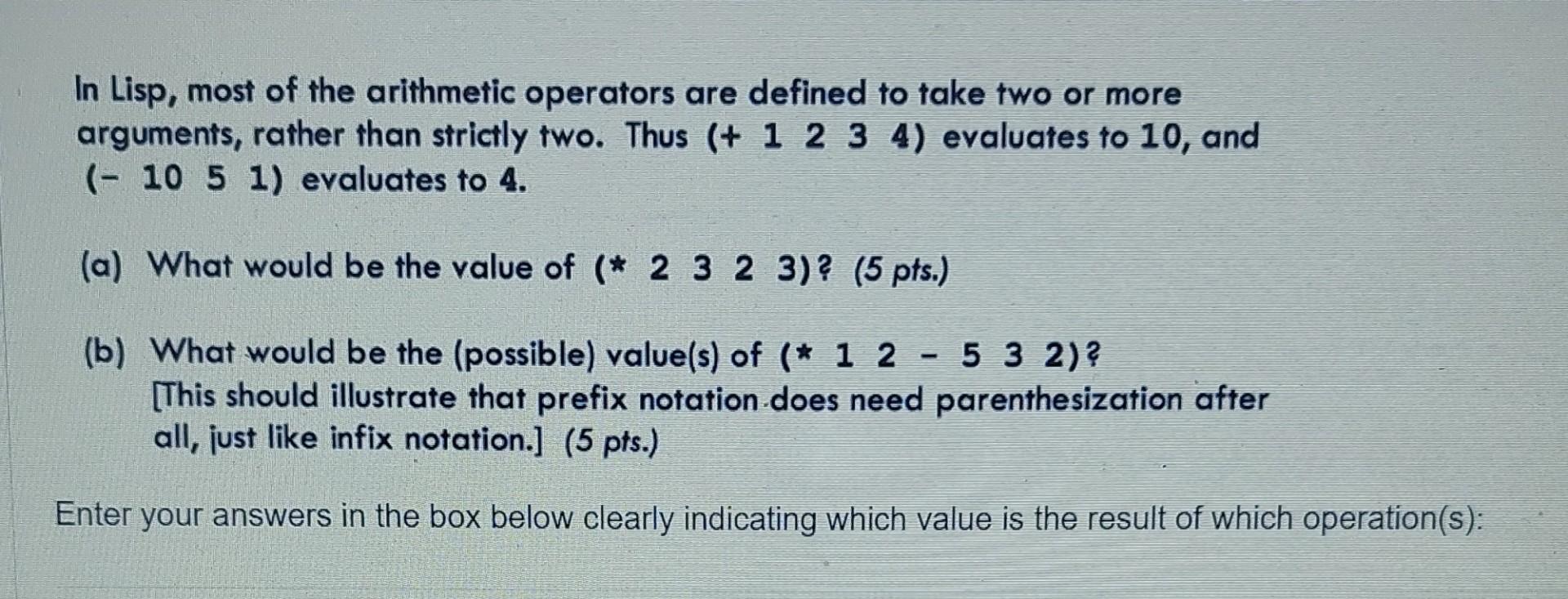 Solved In Lisp, most of the arithmetic operators are defined | Chegg.com