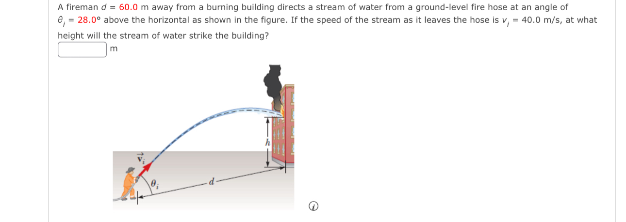 Solved A fireman d=60.0m ﻿away from a burning building | Chegg.com