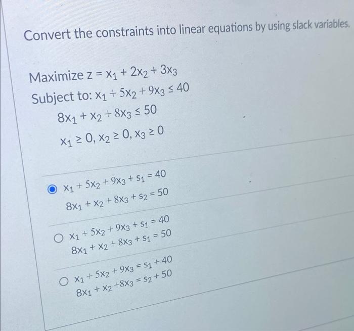 Solved Convert the constraints into linear equations by | Chegg.com