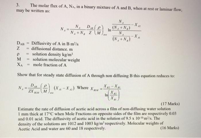 Solved 3. The molar flux of A, Na, in a binary mixture of A | Chegg.com