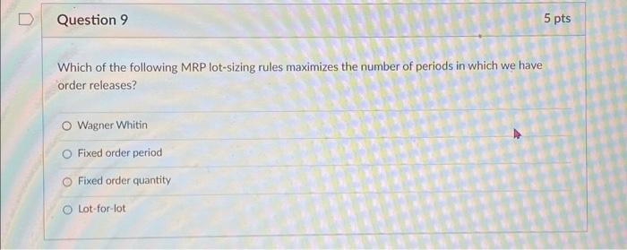 Solved Which of the following MRP lot-sizing rules maximizes | Chegg.com