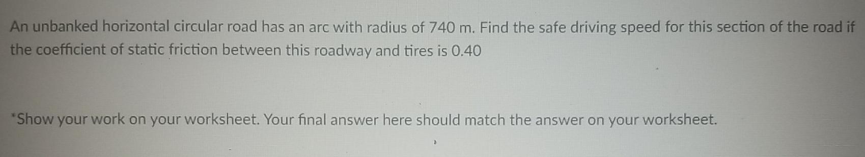 Solved An unbanked horizontal circular road has an arc with | Chegg.com