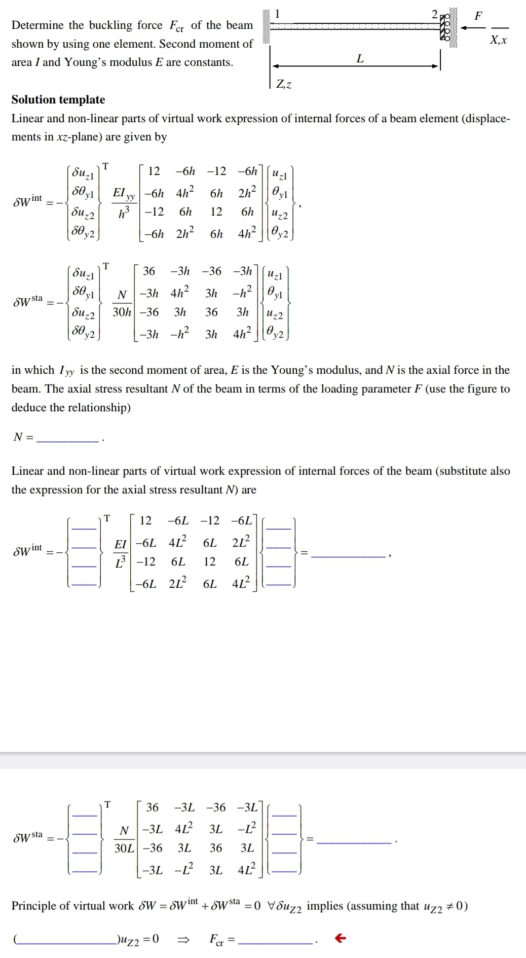 Solved Determine the buckling force Fcr ﻿of the beam shown | Chegg.com