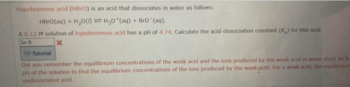 Solved Hypobromous acid (HBrO) is an acid that dissociates | Chegg.com