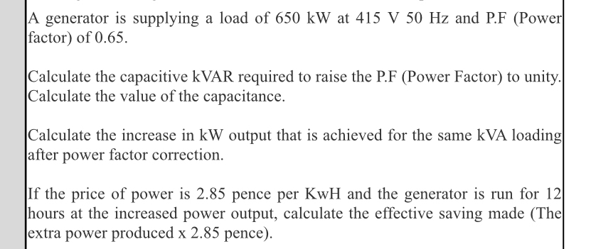 Solved A generator is supplying a load of 650kW ﻿at 415V50Hz | Chegg.com