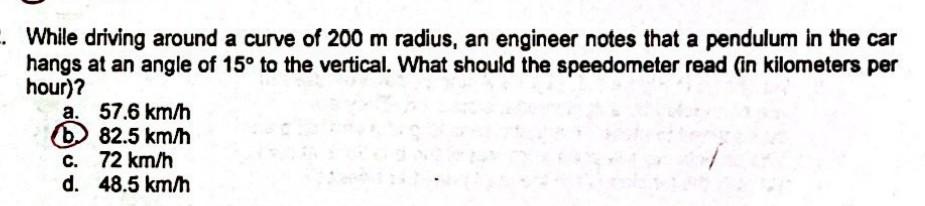 Solved While driving around a curve of 200 m radius, an | Chegg.com