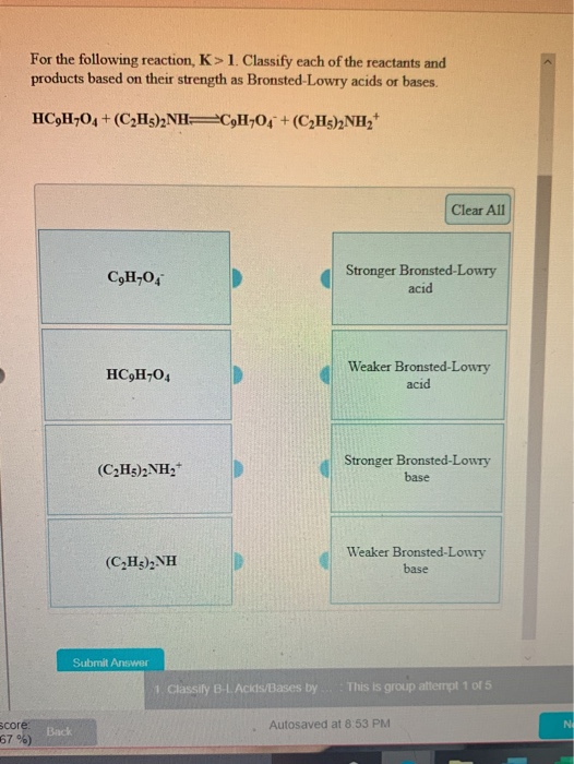 Solved For the following reaction, K>1. Classify each of the | Chegg.com