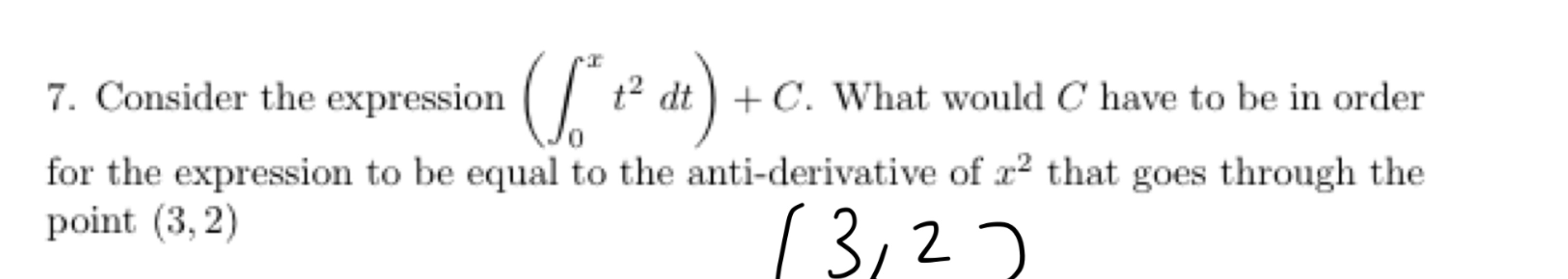 Solved Consider the expression (∫0xt2dt)+C. ﻿What would C | Chegg.com
