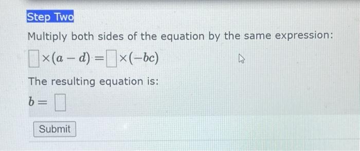 Solved Step Two Multiply both sides of the equation by the | Chegg.com
