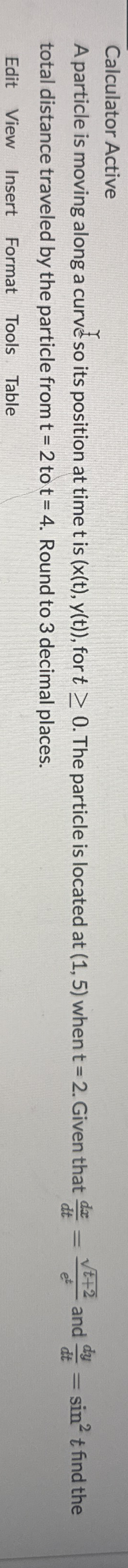 Solved Calculator ActiveA particle is moving along a curves | Chegg.com