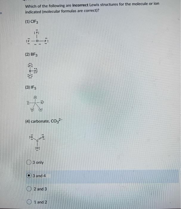 Solved Which of the following are incorrect Lewis structures | Chegg.com