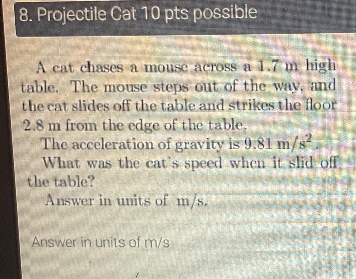 Solved 8. Projectile Cat 10 pts possible A cat chases a | Chegg.com