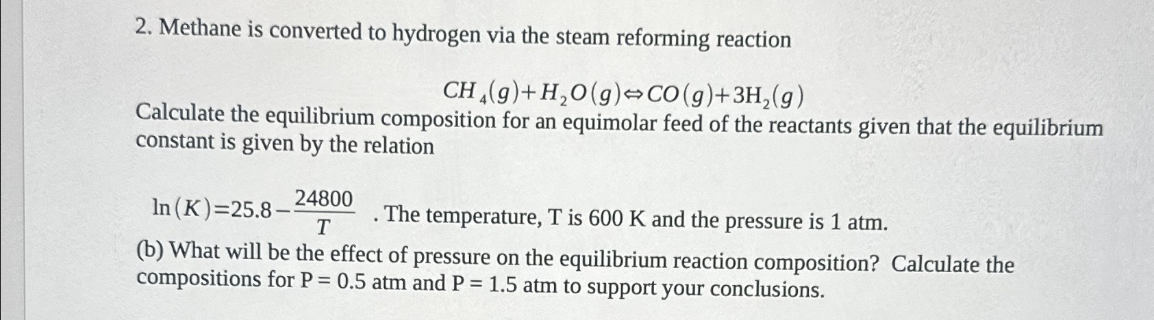Solved Methane is converted to hydrogen via the steam | Chegg.com