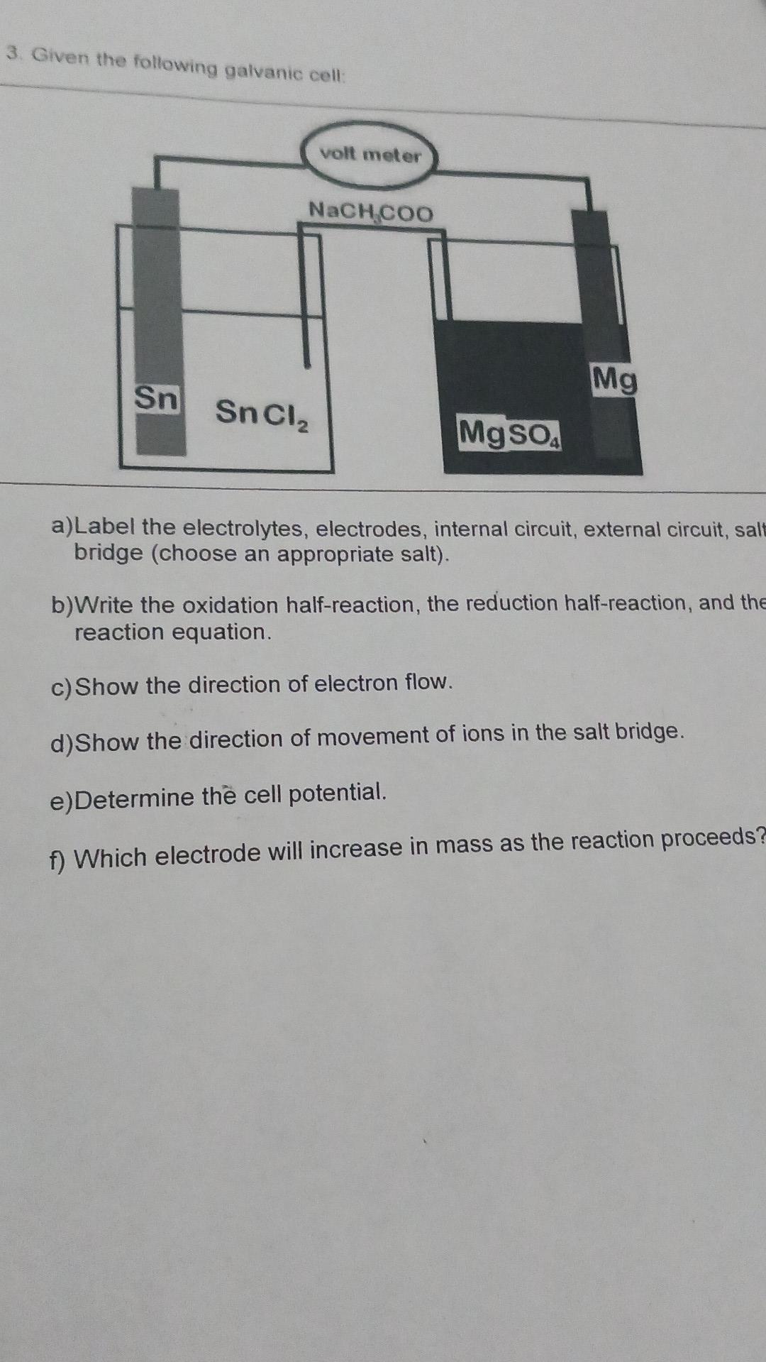 Solved 3. Given the following galvanic cell: a) Label the | Chegg.com