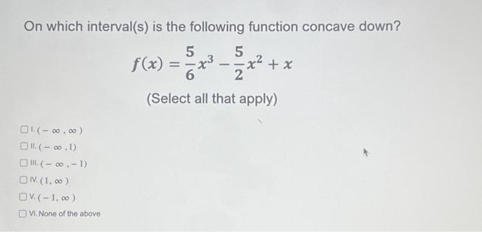 On which interval(s) is the following function | Chegg.com