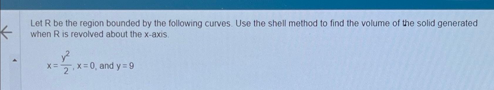 Solved Let R ﻿be the region bounded by the following curves. | Chegg.com