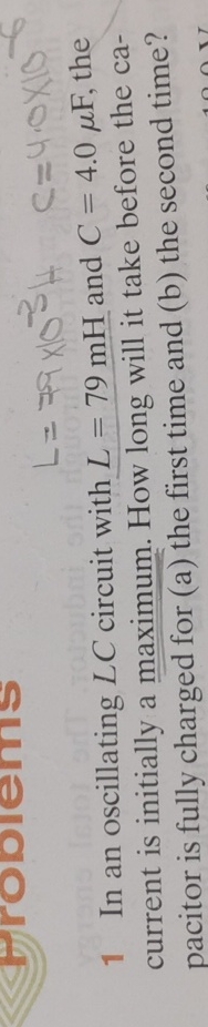 Solved 1 ﻿In an oscillating LC ﻿circuit with L=79mH ﻿and | Chegg.com