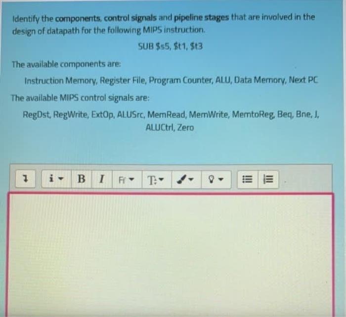 Solved Identify the components, control signals and pipeline | Chegg.com