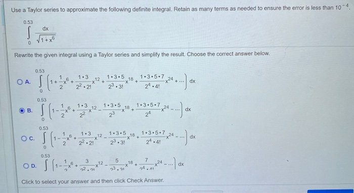 Solved -4 Use a Taylor series to approximate the following | Chegg.com
