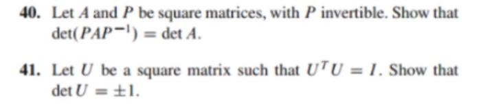 Solved 40. Let A and P be square matrices, with P | Chegg.com