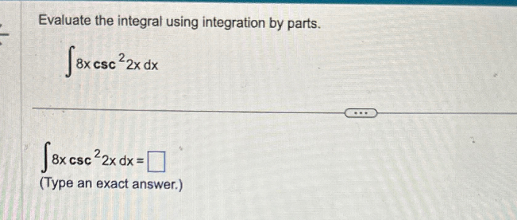 Solved Evaluate the integral using integration by | Chegg.com