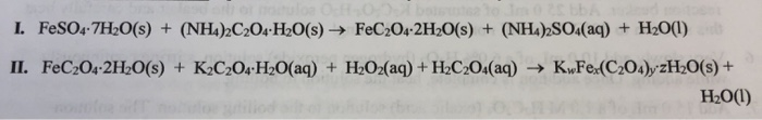 Solved 1. FeSO4.7H2O(s) + (NH4)2C2O4 H2O(s) → FeC204-2H20(s) | Chegg.com