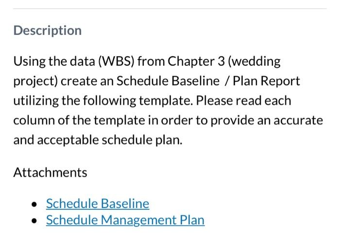 Solved Description Using the data (WBS) from Chapter 3 | Chegg.com