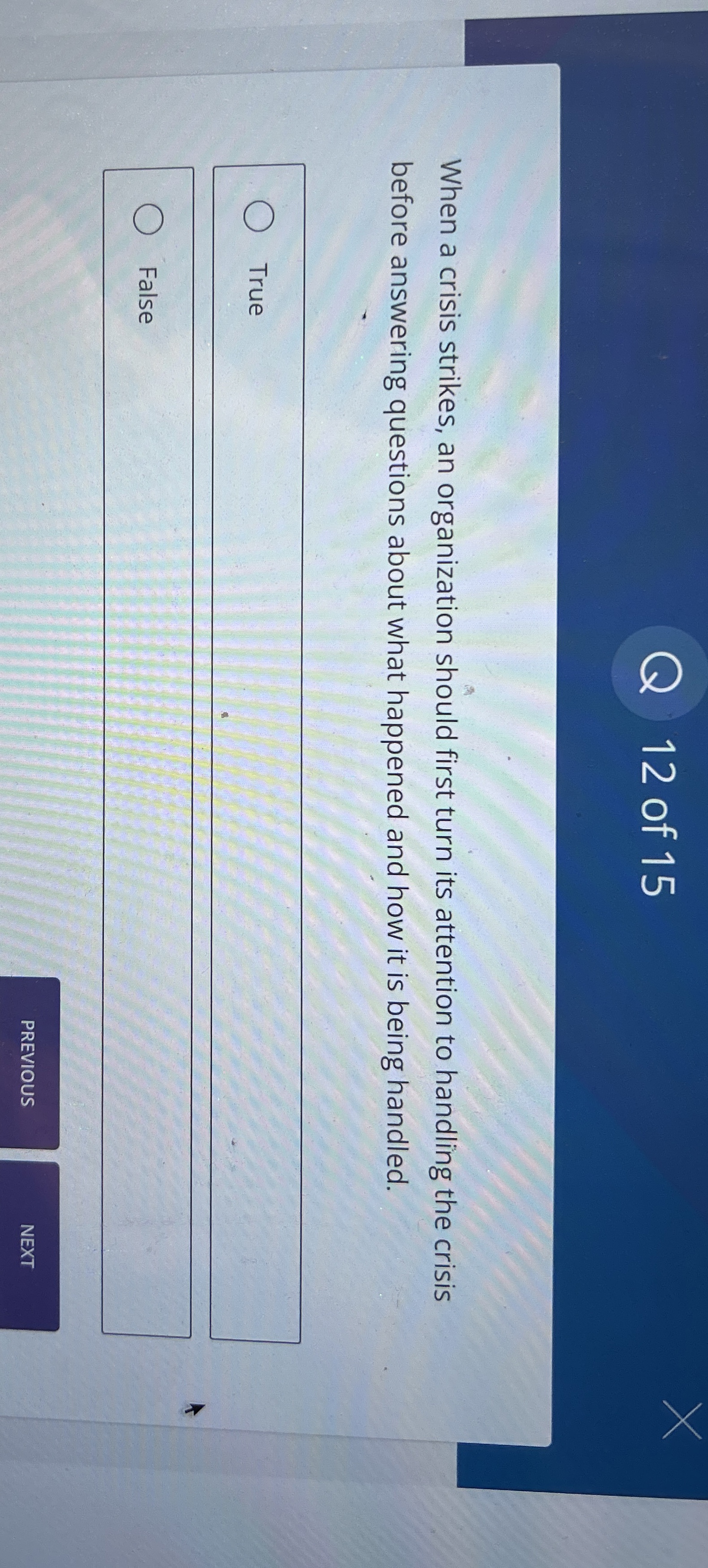 Solved Q 12 ﻿of 15When a crisis strikes, an organization | Chegg.com