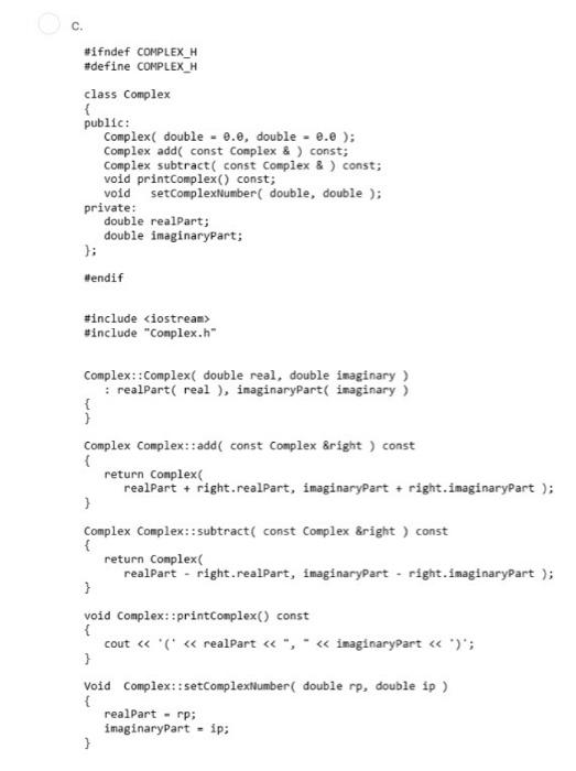 Solved Question 3 Create a class called Complex for | Chegg.com