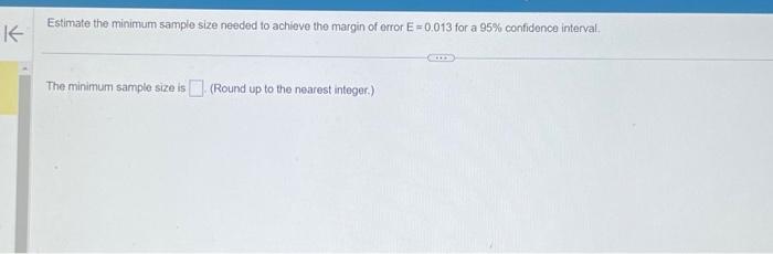 Solved Estimate the minimum sample size needed to achieve | Chegg.com