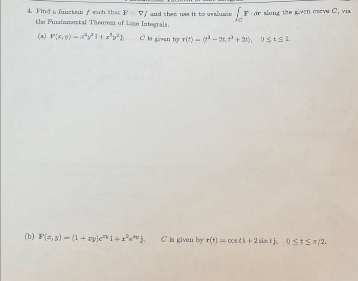 Solved 4. Find a function f such that F=∇f and then use it | Chegg.com