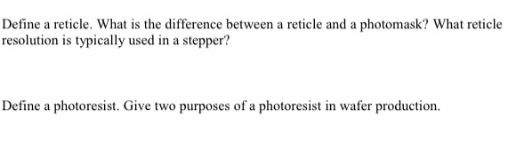 Solved Define a reticle. What is the difference between a | Chegg.com