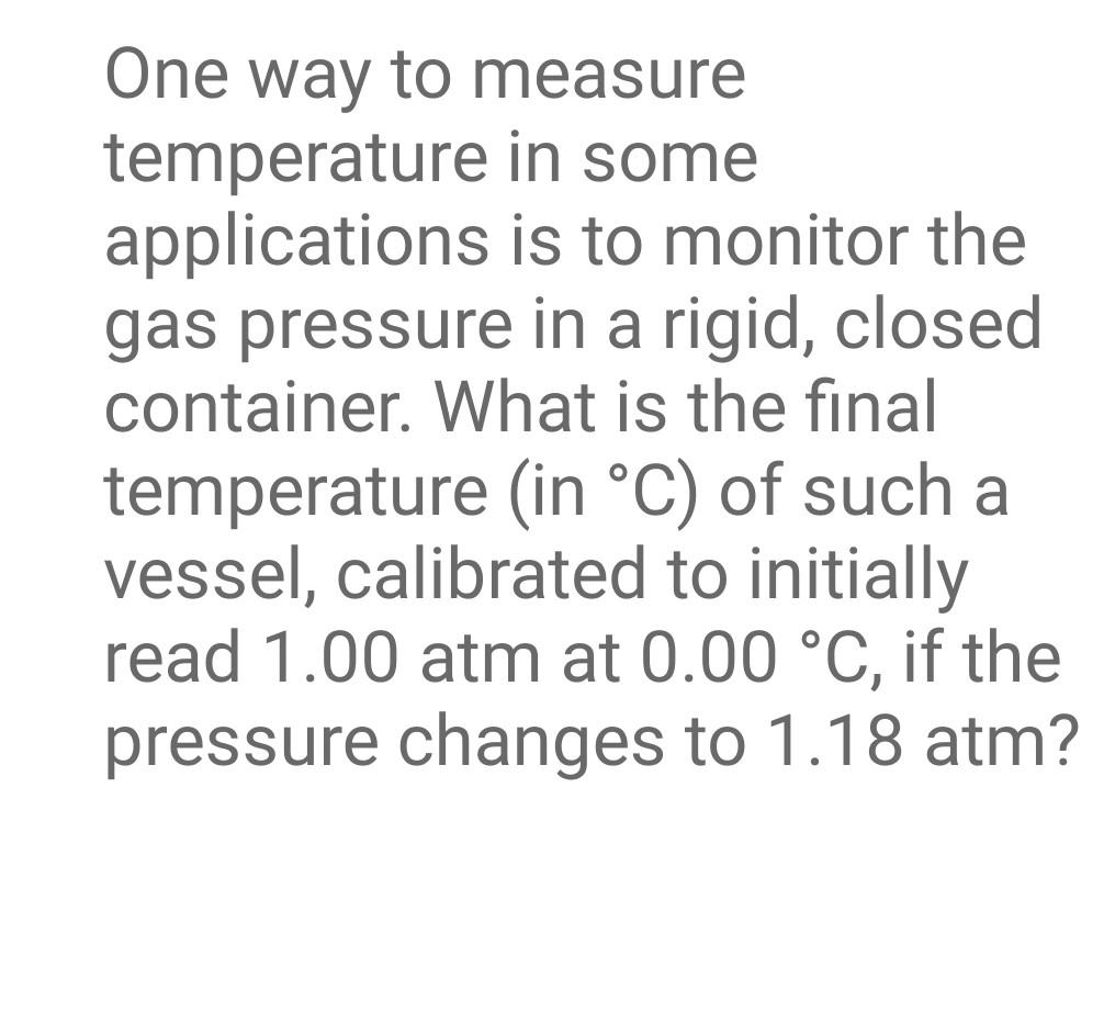 Solved One way to measure temperature in some applications | Chegg.com