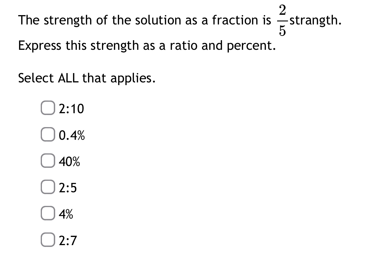 Solved The strength of the solution as a fraction is 25 | Chegg.com