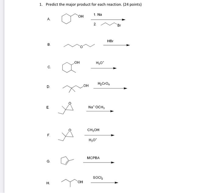 Solved 1. Predict the major product for each reaction. ( 24 | Chegg.com
