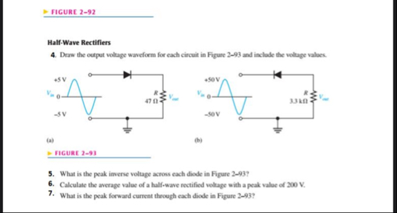 Solved FIGURE 2-92Half-Wave Rectifiers4. ﻿Draw the output | Chegg.com