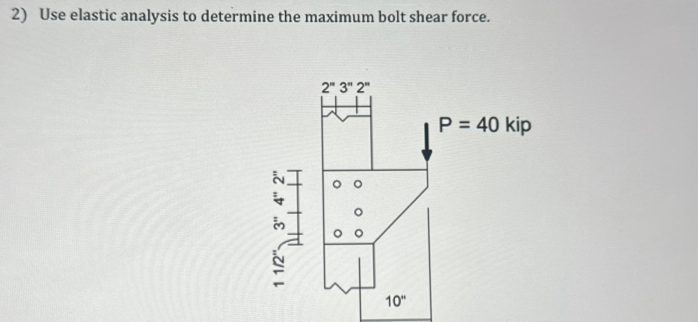 Solved Use elastic analysis to determine the maximum bolt | Chegg.com