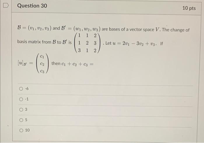 Solved B=(v1,v2,v3) and B′=(w1,w2,w3) are bases of a vector | Chegg.com