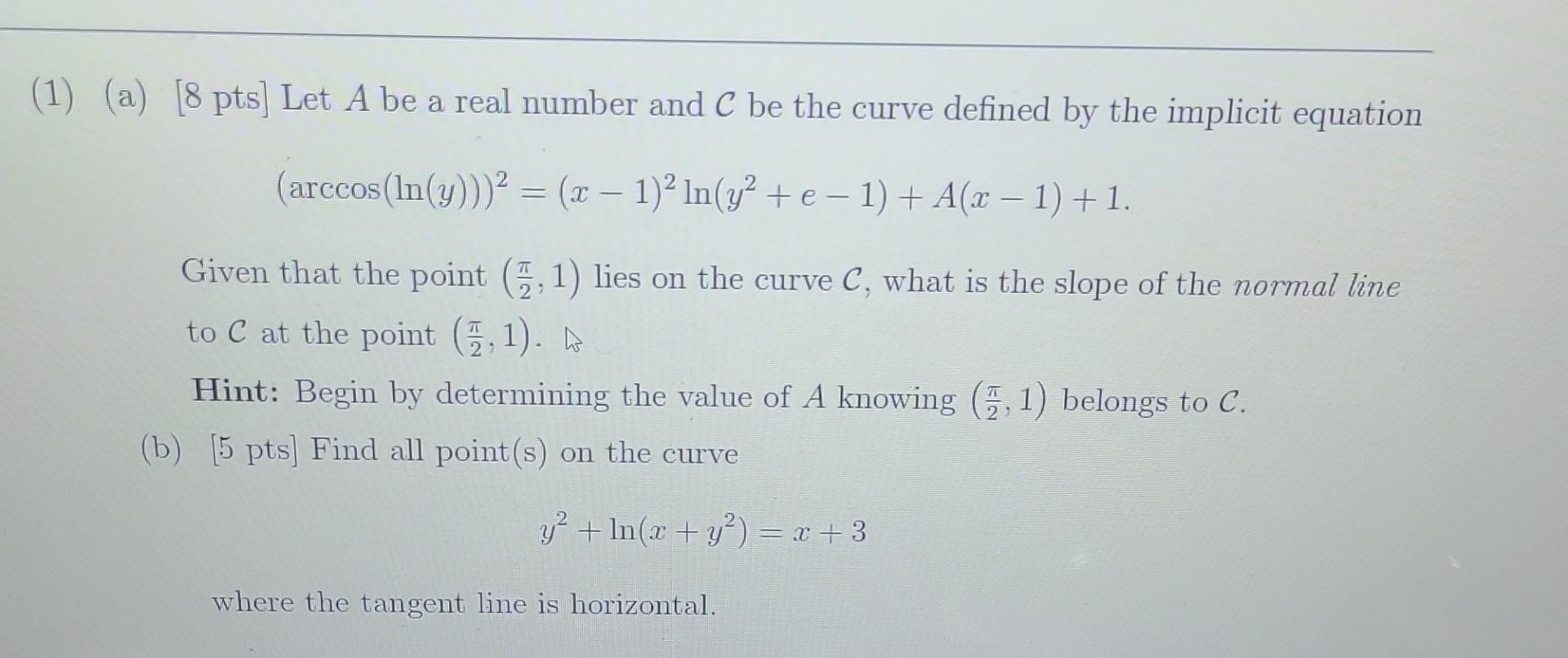 Solved (a) [8 pts] Let A be a real number and C be the curve | Chegg.com