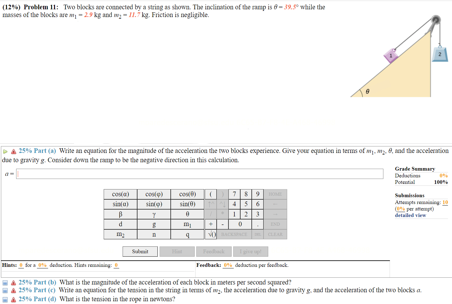 Solved (12%) ﻿Problem 11: Two blocks are connected by a | Chegg.com