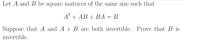 Solved Let A and B ﻿be square matrices of the same size such | Chegg.com