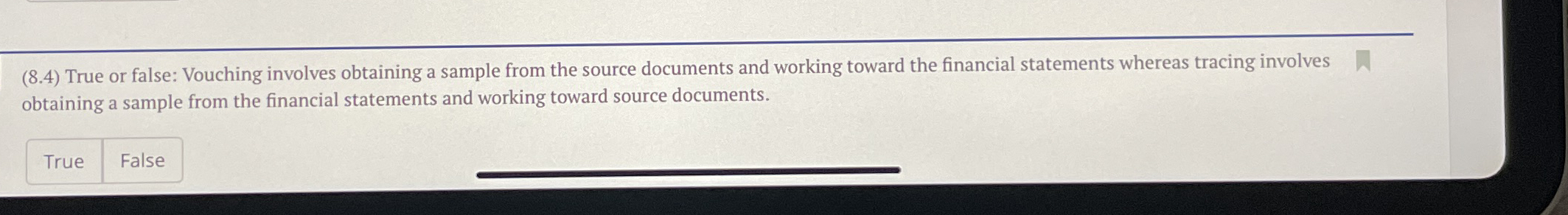 Solved (8.4) ﻿True or false: Vouching involves obtaining a | Chegg.com