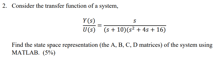 Solved Consider the transfer function of a | Chegg.com