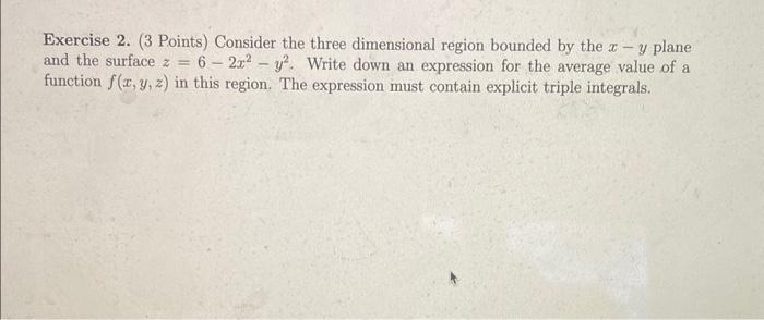 Solved Exercise 2. (3 Points) Consider the three dimensional | Chegg.com