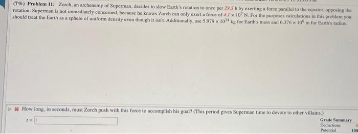 Solved (7\%) Problem 11: Zorch, an archenemy of Superman, | Chegg.com