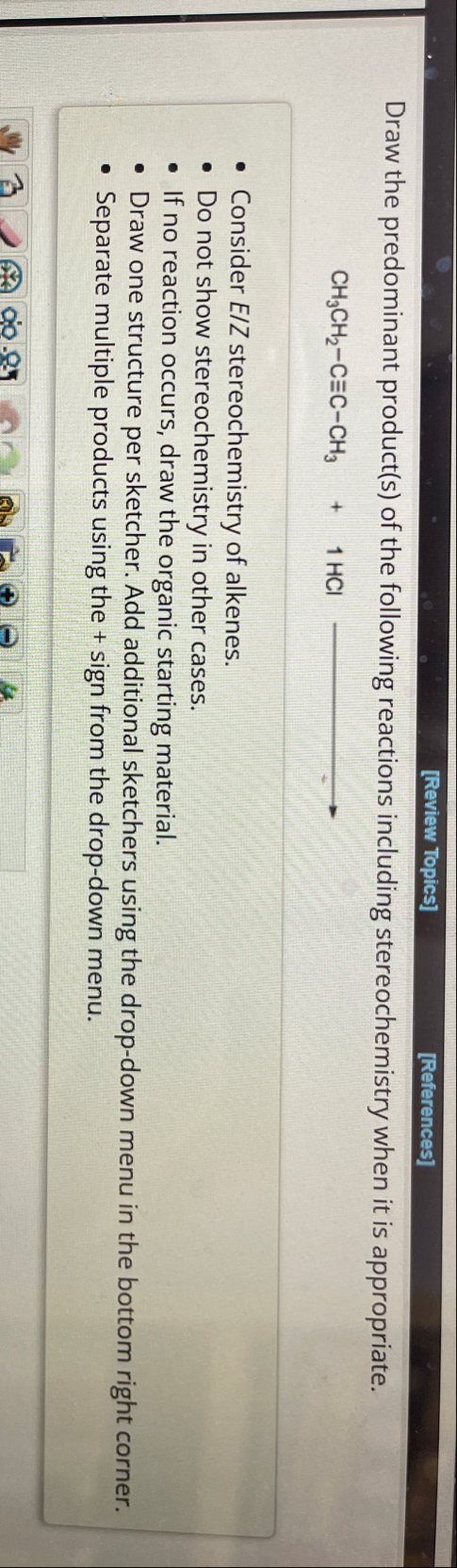 Solved [Review Topics][References]Draw the predominant | Chegg.com