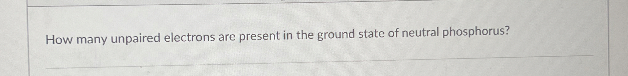 Solved How many unpaired electrons are present in the ground | Chegg.com
